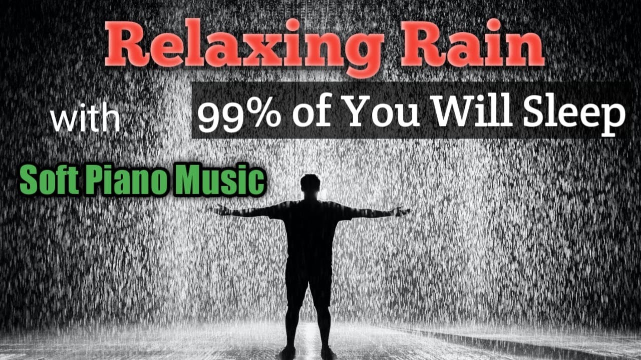 rain sounds for sleeping | relaxing music | rain with piano music ...