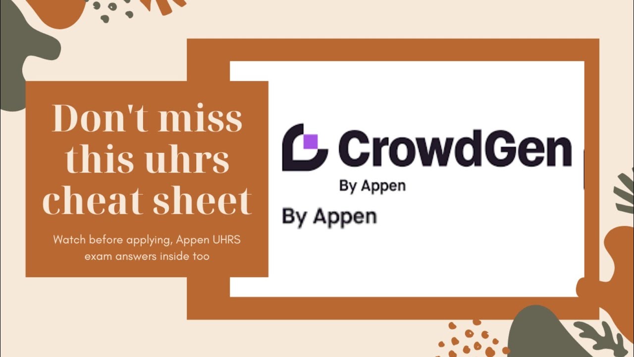 Appen CrowdGen UHRS Exam Answers LEAKED! HitApp, WHATCOM & More (2025 ...