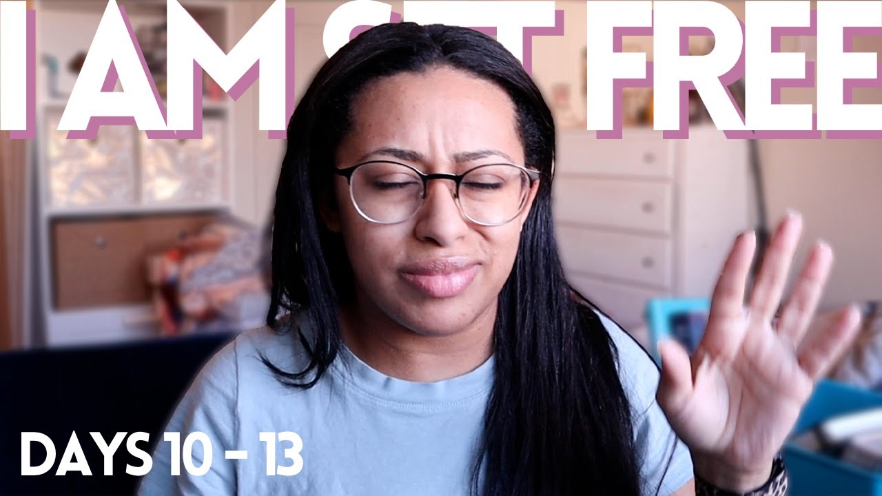 I AM SET FREE | Days 10 - 13 - YouTube