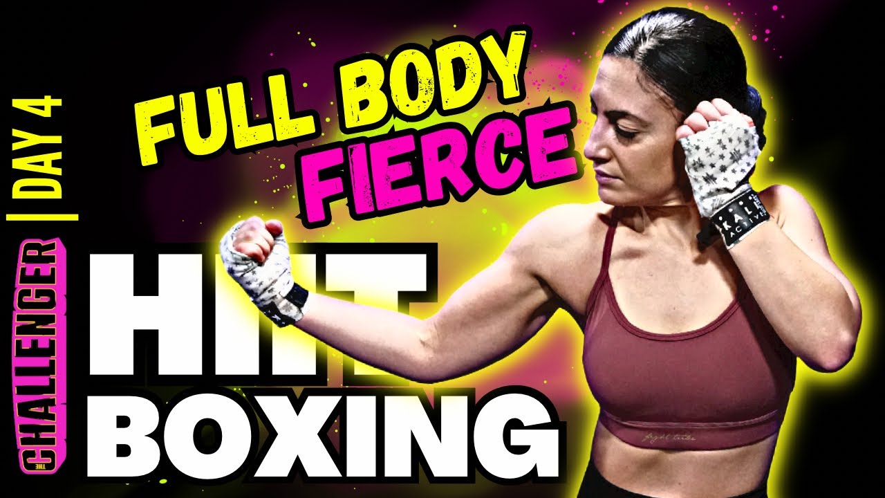FIERCE Full Body BOXING HIIT Workout - NO EQUIPMENT [DAY 4 THE ...