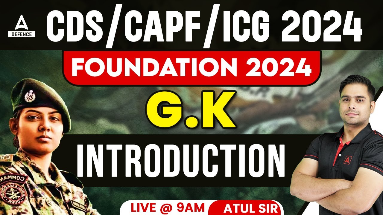 CDS/CAPF/ICG 2024 GK Classes | GK Introduction Class | GK Questions And Answers | GK by Atul Sir ...