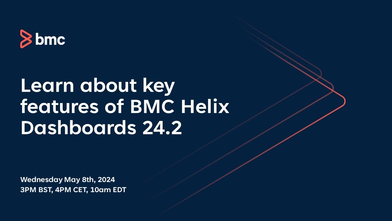 Webinar: Learn About Key Features Of BMC Helix Dashboards 24 2 0 ...