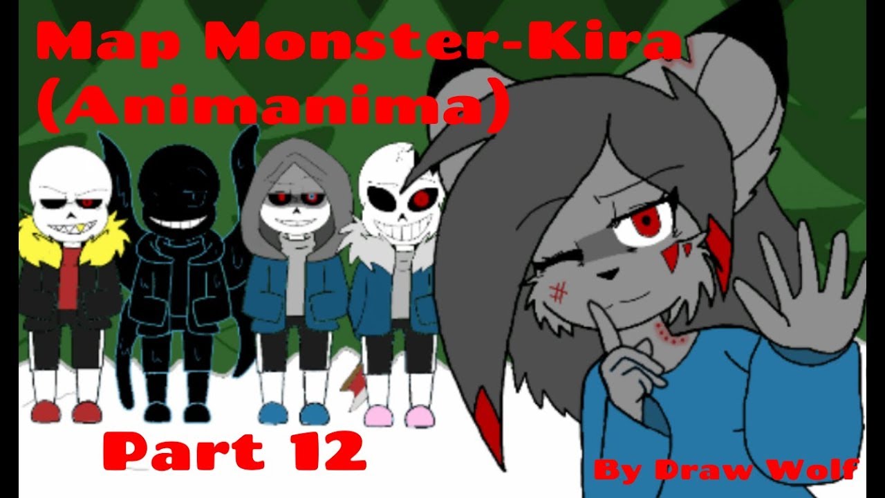 Map Monster-Kira (AnimaNima) PART 12 - YouTube