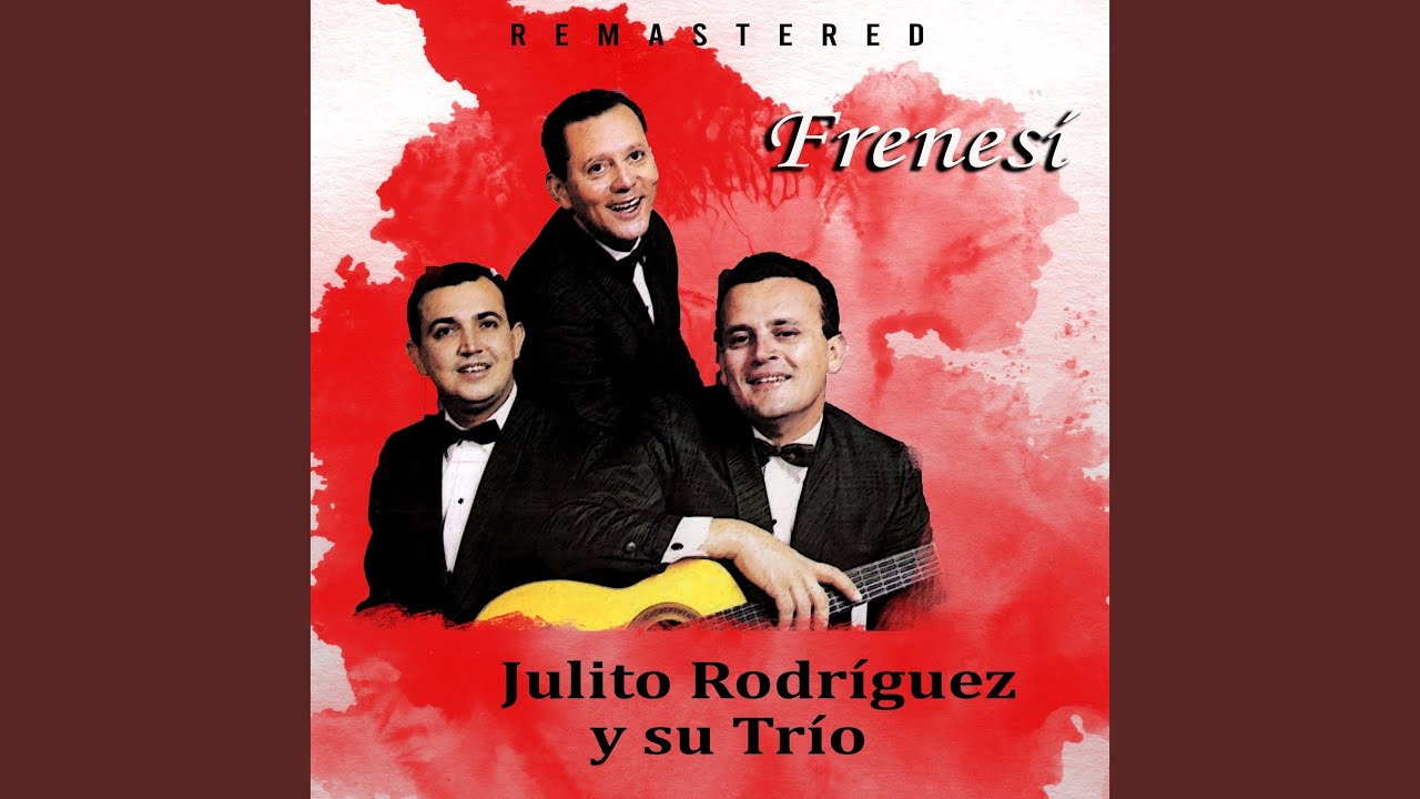 Frenesí (Remastered) - YouTube