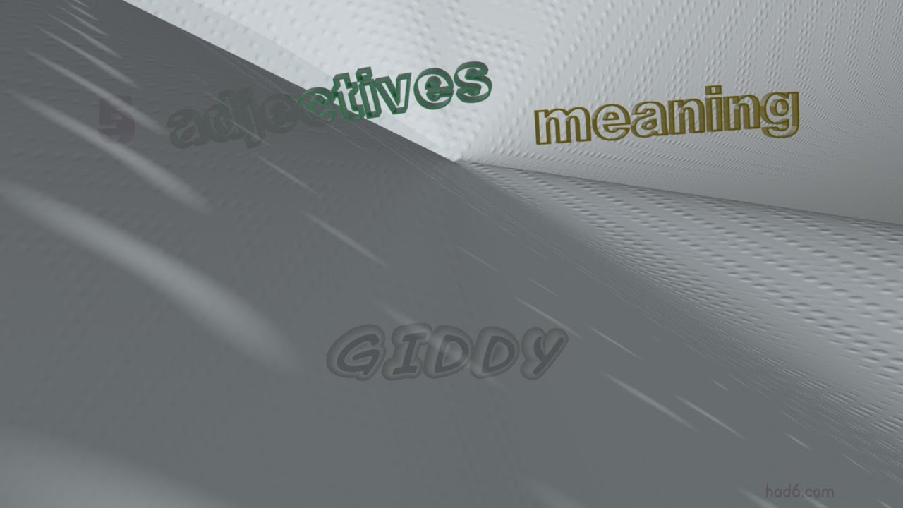 giddy - 5 adjectives which are synonyms to giddy (sentence examples ...