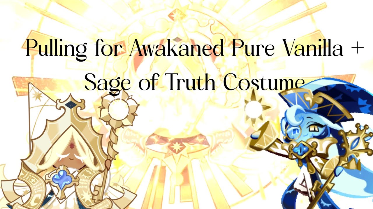 Pulling for Awakened Pure Vanilla Cookie + Sage of Truth Costume ...