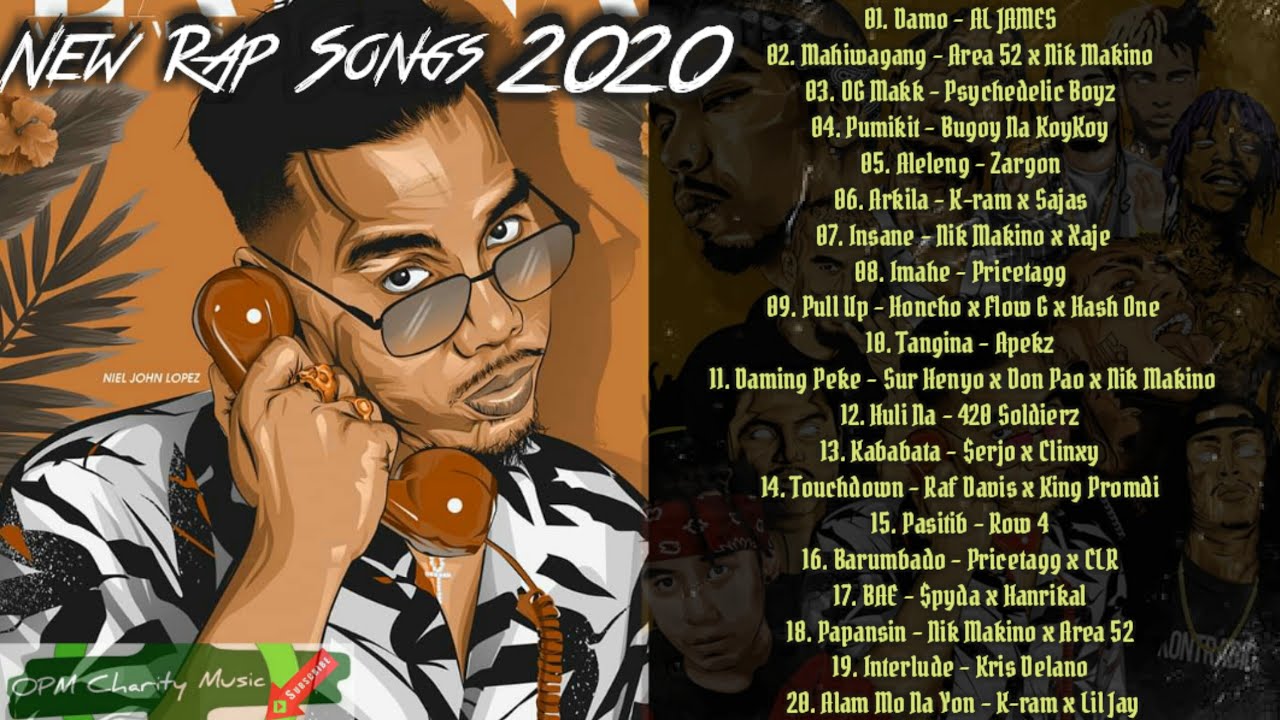 New Rap OPM Songs 2020 Playlist - Bagong Rap Pinoy Kanta 2020 - AL ...