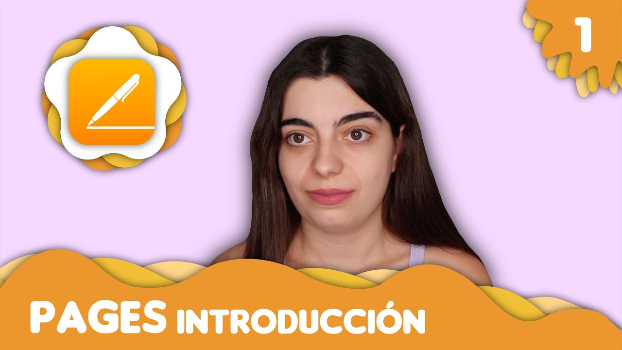 ¿Cómo usar Pages? | Tutorial | Empieza de cero | 1: Introducción al ...
