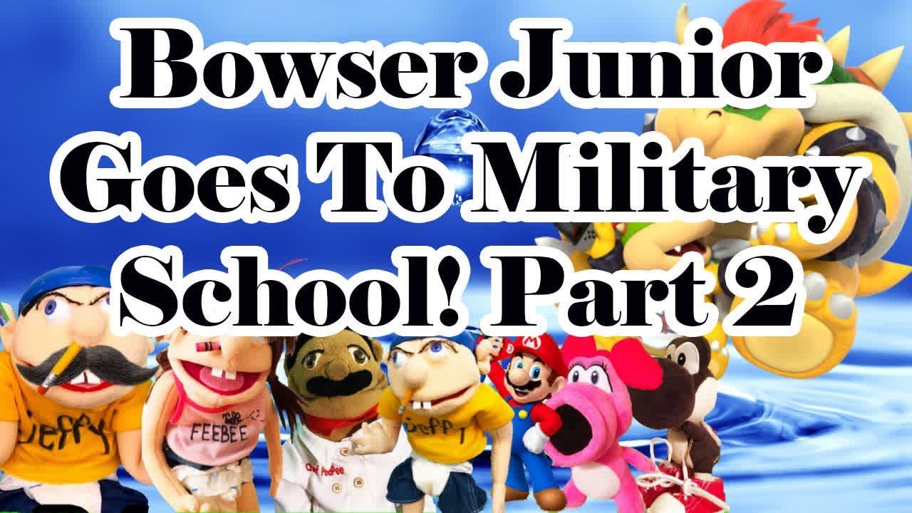 SML Movie Bowser Junior Goes To Military School! Part 2 #2 - YouTube