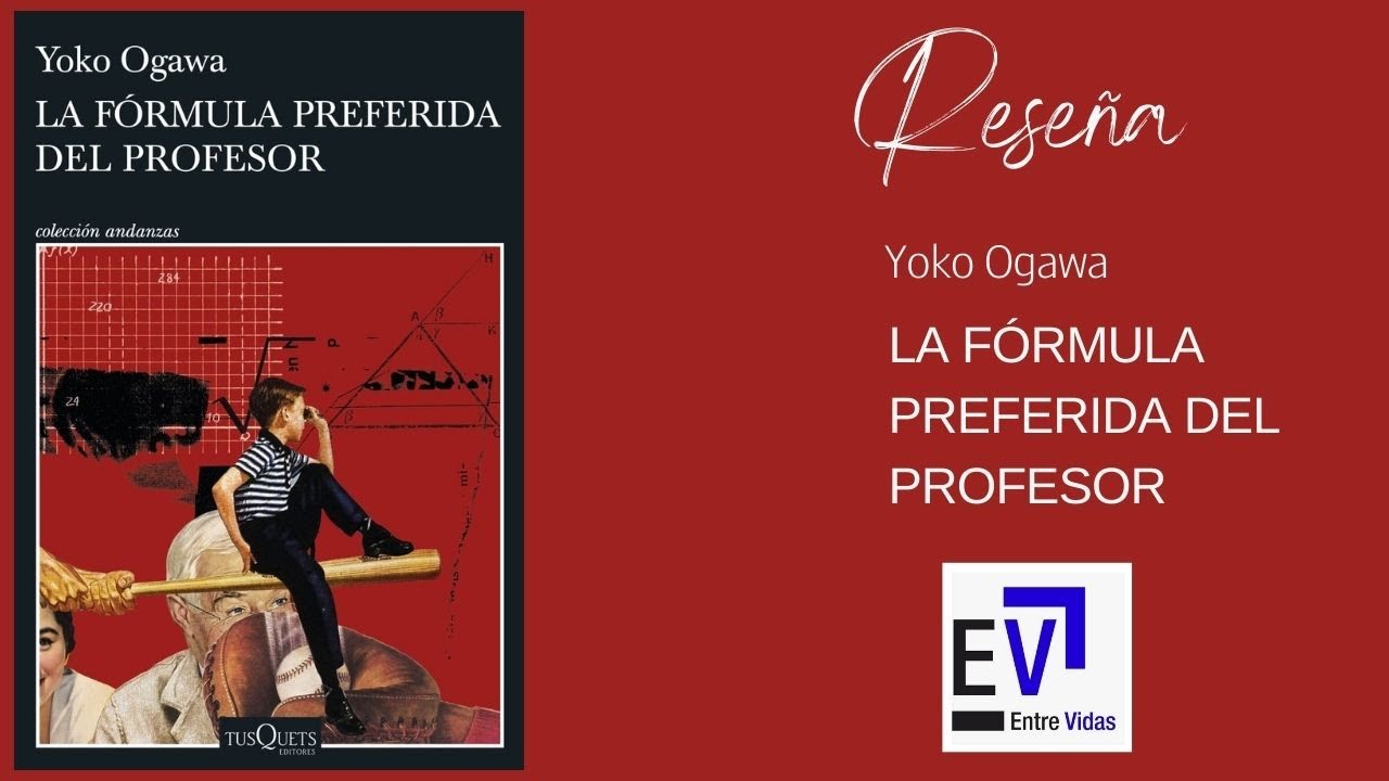 YOKO OGAWA | LA FÓRMULA PREFERIDA DEL PROFESOR | RESEÑA - YouTube