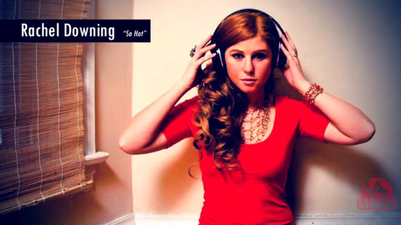 RACHEL DOWNING - So Hot (Remastered) - YouTube