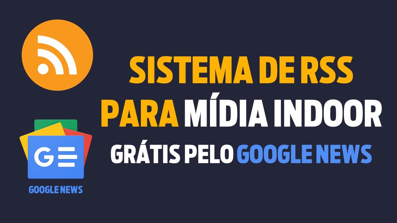 RSS de Notícias com o Google News para Sistema de Mídia Indoor - YouTube