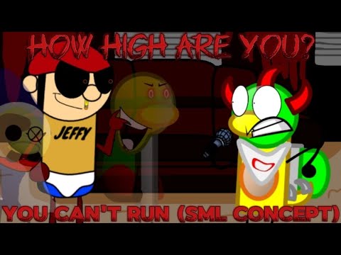 How High are You? (You can't Run (SML Concept)) - YouTube