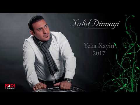 Xalid Dinnayi 2017 yeka xayi