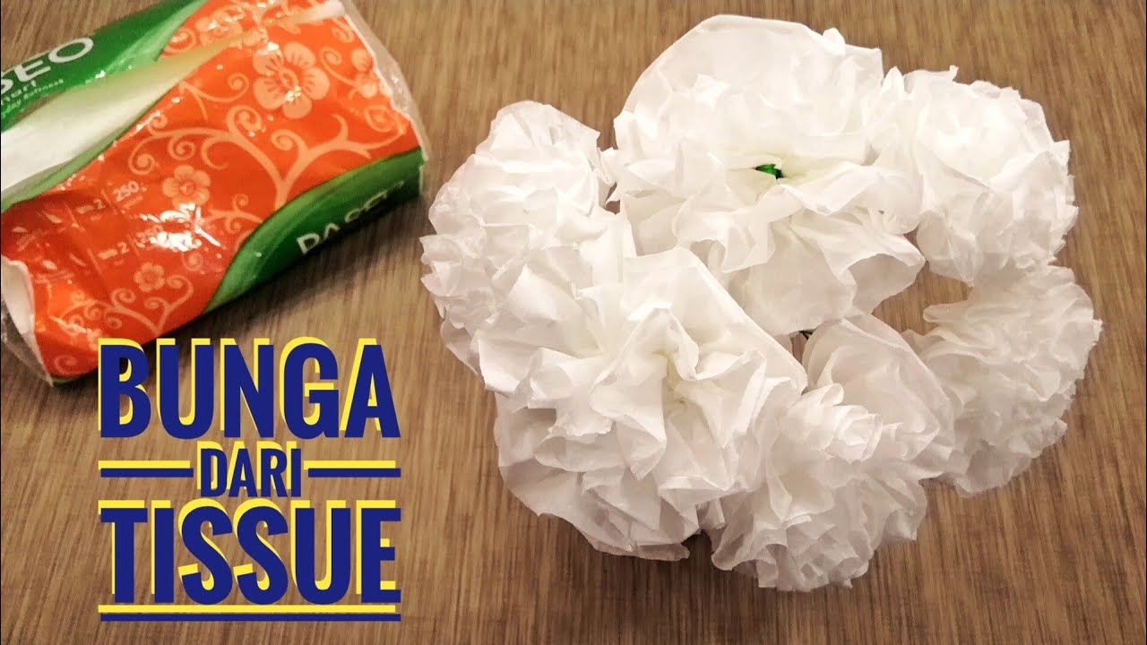 Cara Membuat Bunga Dari Tissue - DIY How To Make Flower Tissue - YouTube