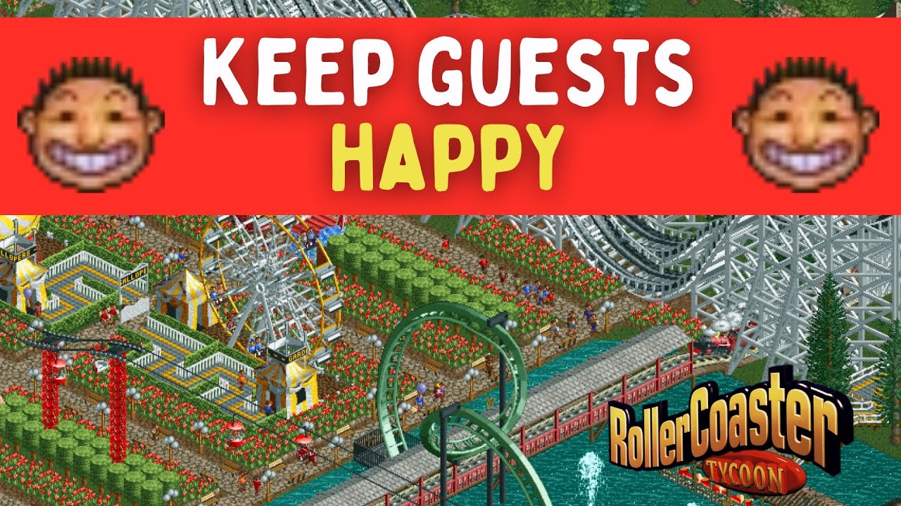 Keeping Guests Happy - RollerCoaster Tycoon Classic - YouTube