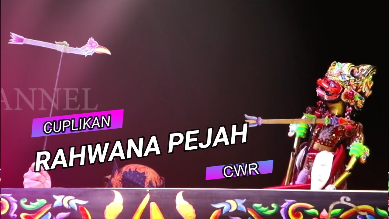 RAHWANA PEJAH [CUPLIKAN] PUTRA GIRIHARJA 3 H.DADAN SUNANDAR # ...