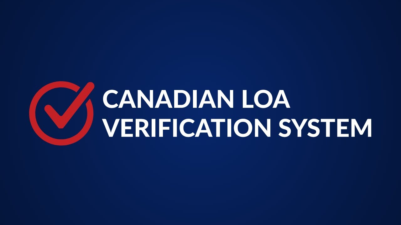 Introducing the Canadian LOA Verification System - YouTube