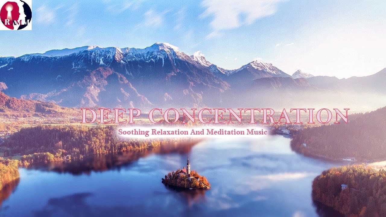 Deep Focus Music To Improve Concentration To Increase Brain Power ...
