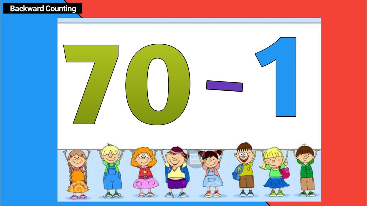 70 to 1 || Kids backward Counting || Learn backward 123 || kids space ...