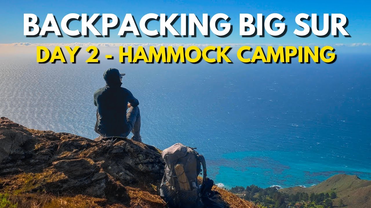 Backpacking Big Sur, CA - Hammock Camping (Day 2) - YouTube