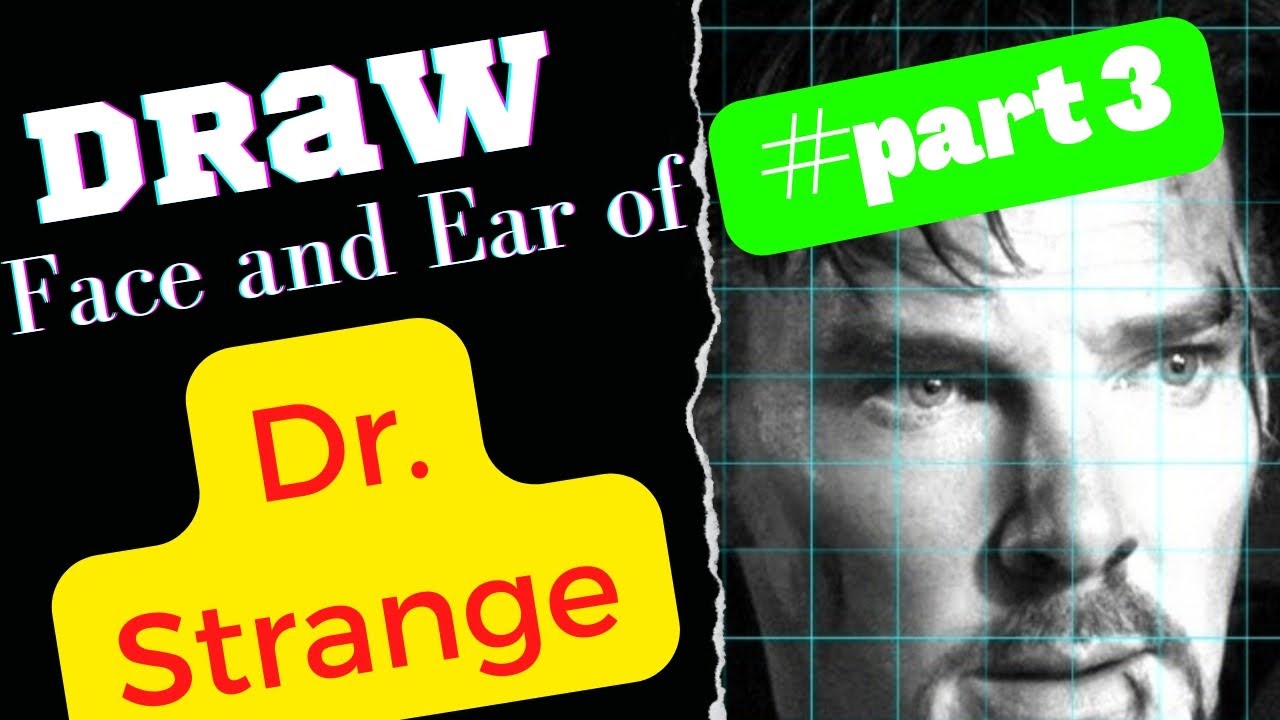 How to draw ️ face and ear of Dr. Strange||डॉक्‍टर स्‍ट्रेंज का eyes ...