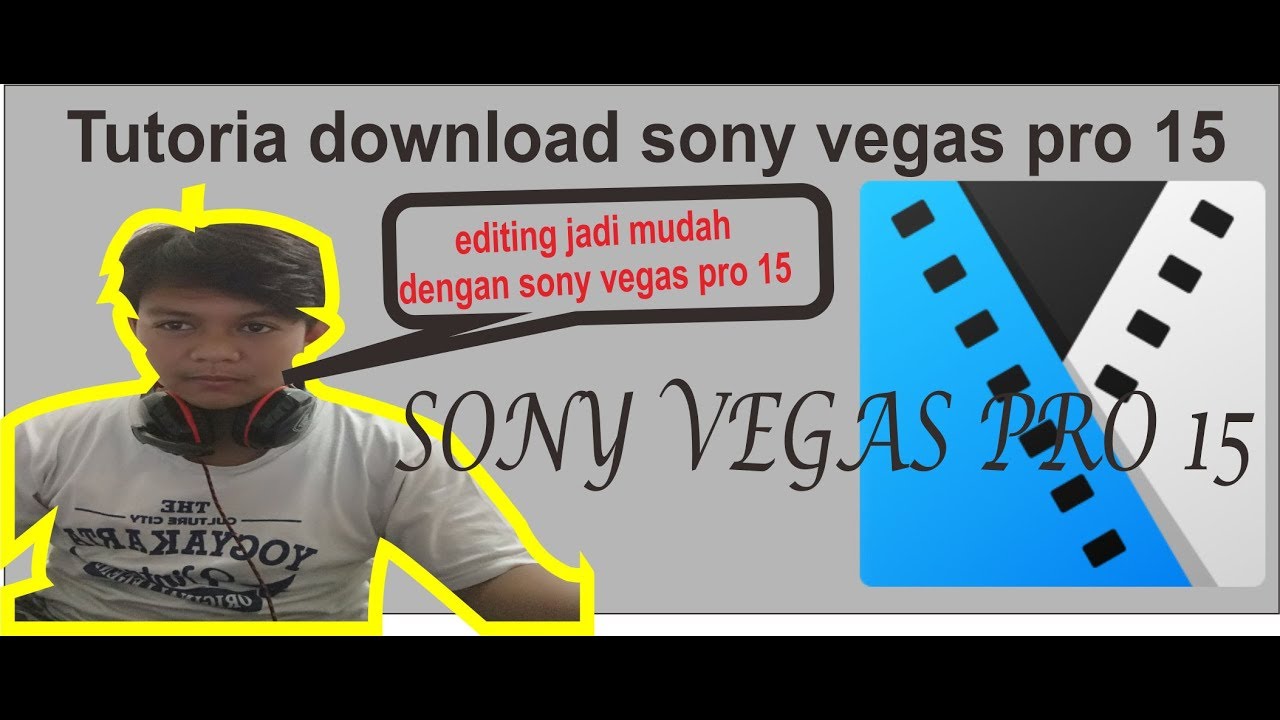 TUTORIAL CARA DOWNLOAD DAN INSTALL SONY VEGAS PRO 15 - YouTube