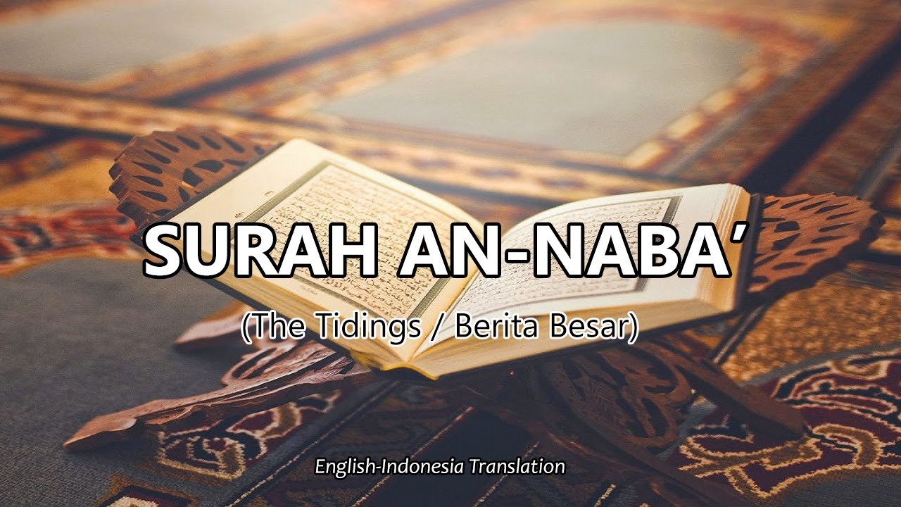 Surah An Naba with English Indonesia Translation Ahmad Al Shalabi