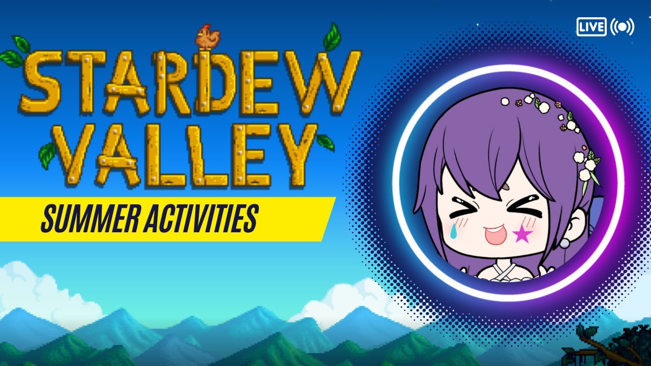 Twitch VOD 0311 Weekend Vibes, Stardew Valley Summer Activities - YouTube