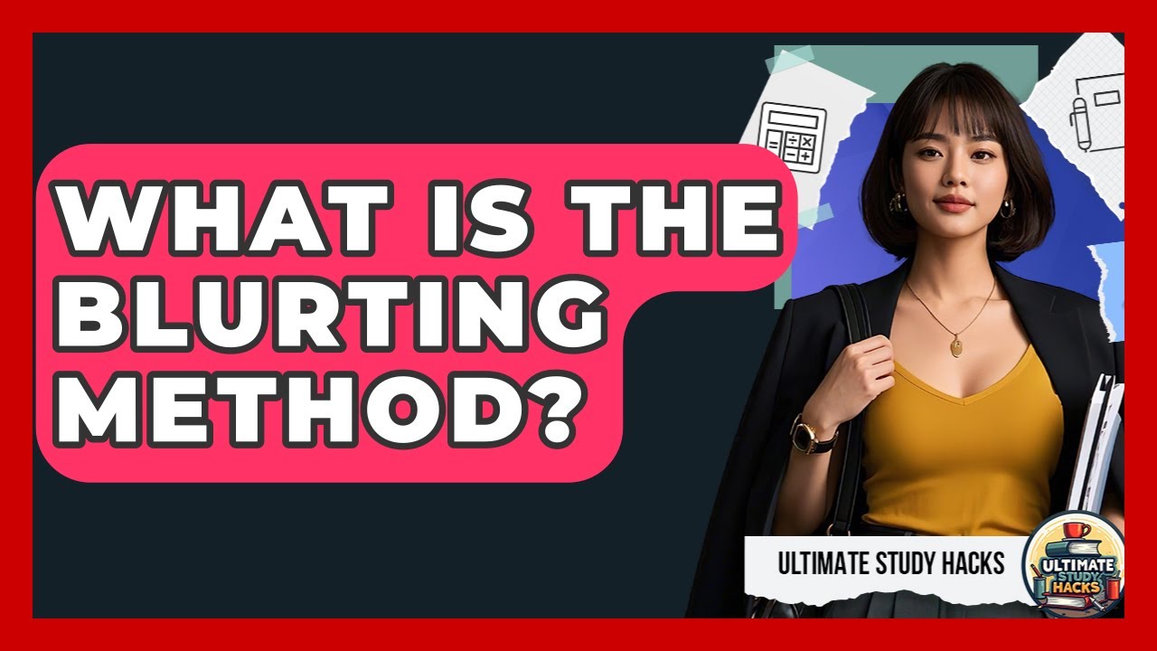 What Is The Blurting Method? - Ultimate Study Hacks - YouTube