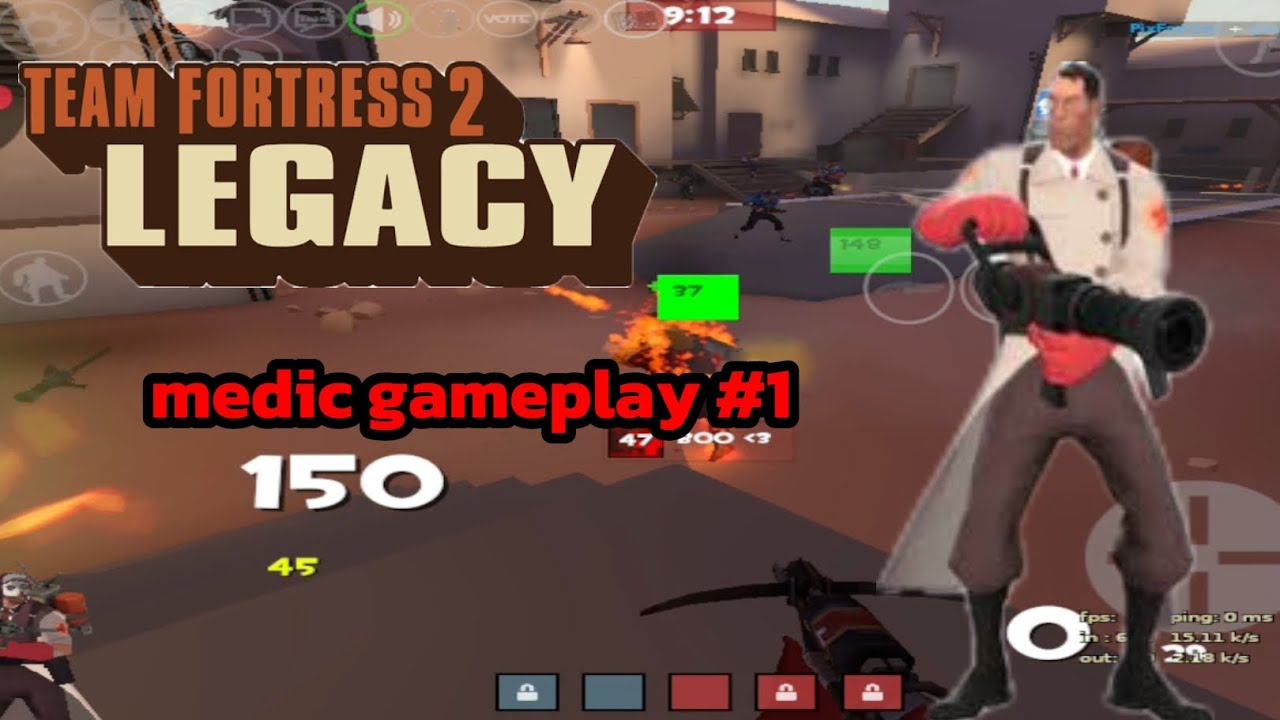 Tf2 mobile: tf2 legacy android: medic gameplay #1 - YouTube