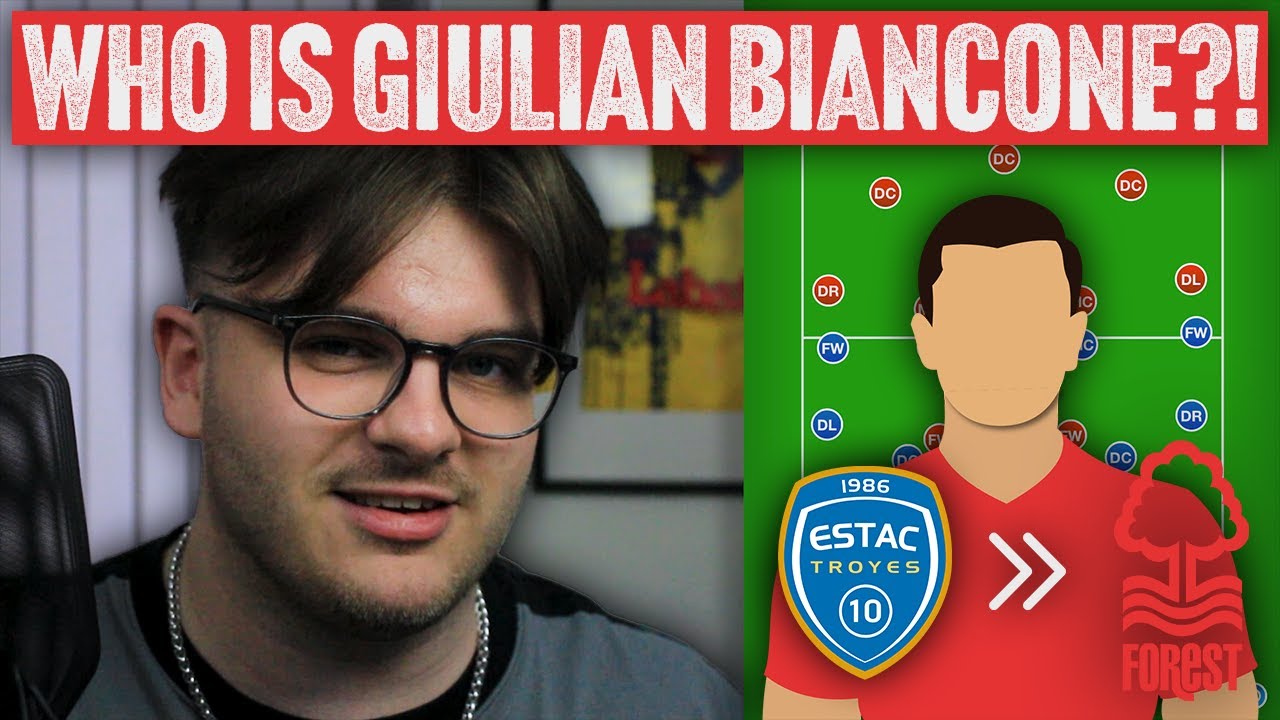 WHY NOTTINGHAM FOREST HAVE SIGNED GIULIAN BIANCONE! - YouTube