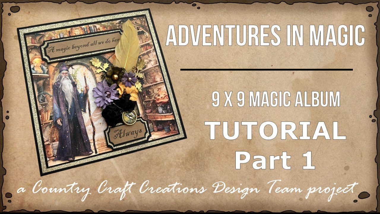 Adventures in Magic 9 x 9 Magic Album TUTORIAL Part 1 | Country Craft ...