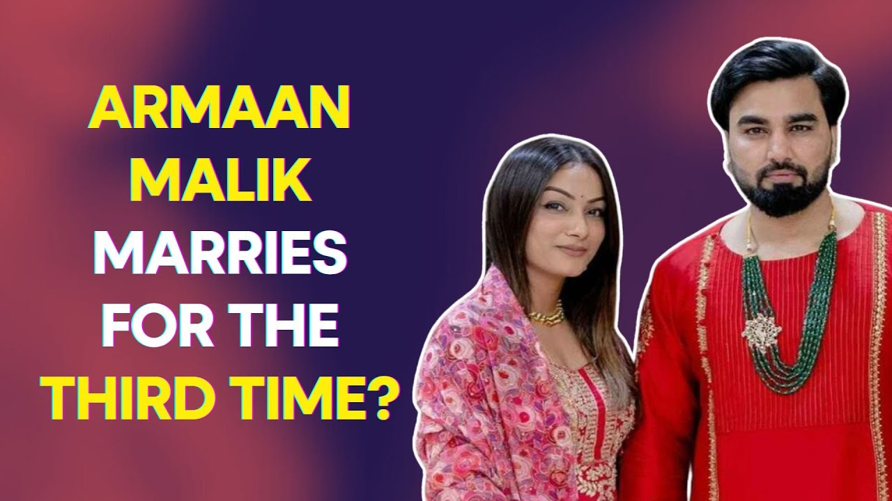 Has Armaan Malik Married His Kids' Caretaker Laksh, After Payal ...