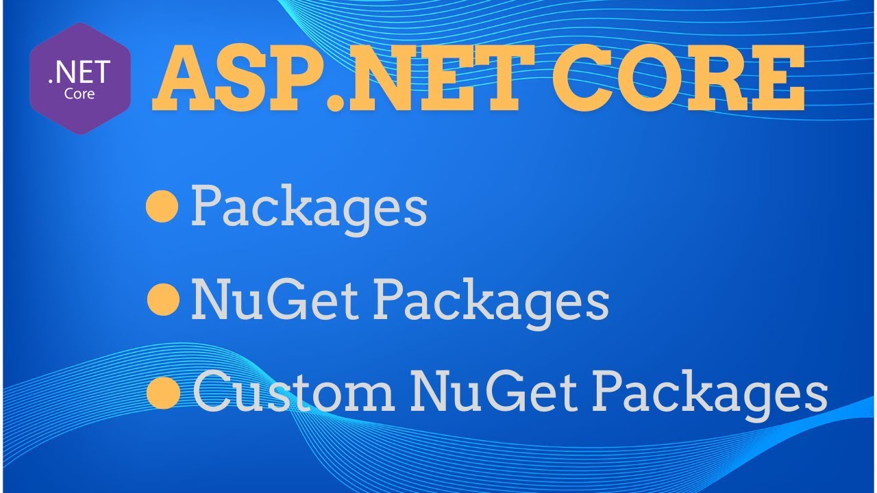 Packages, NuGet packages and Custom NuGet packages in ASP.NET Core - YouTube