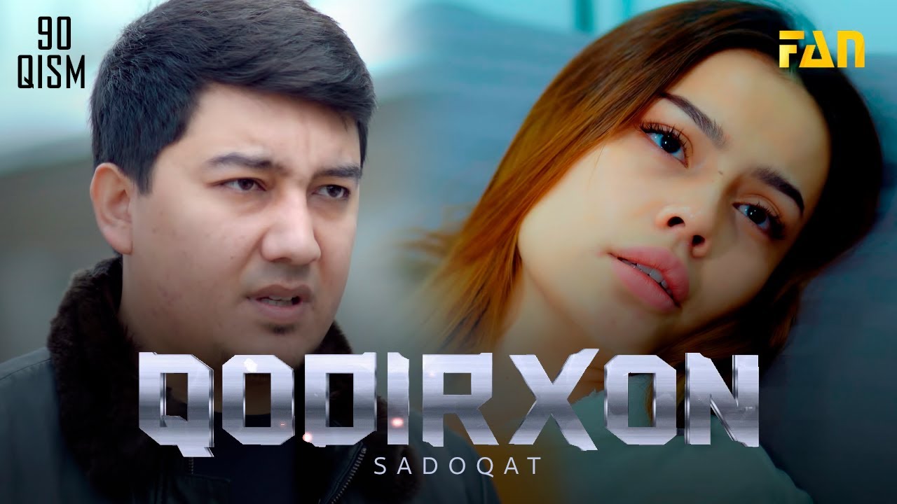 Qodirxon ( Sadoqat 90-qism 4-mavsum) | Кодирхон (Садоқат 90-кисм 4 ...