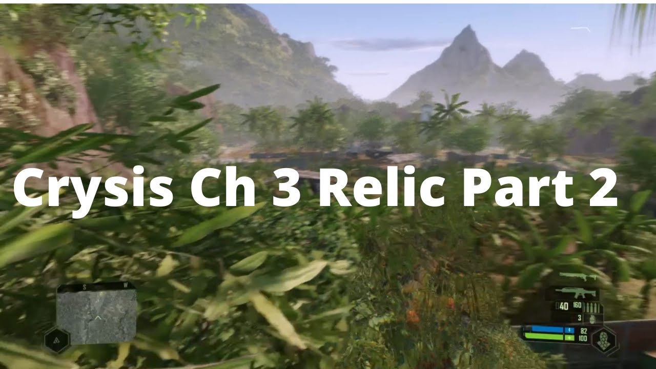 Crysis Chapter 3: Relic Part 2 (Stealth Walkthrough) - YouTube