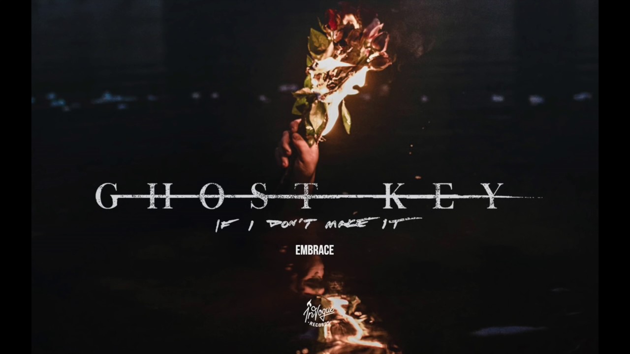 Ghost Key - Embrace - YouTube
