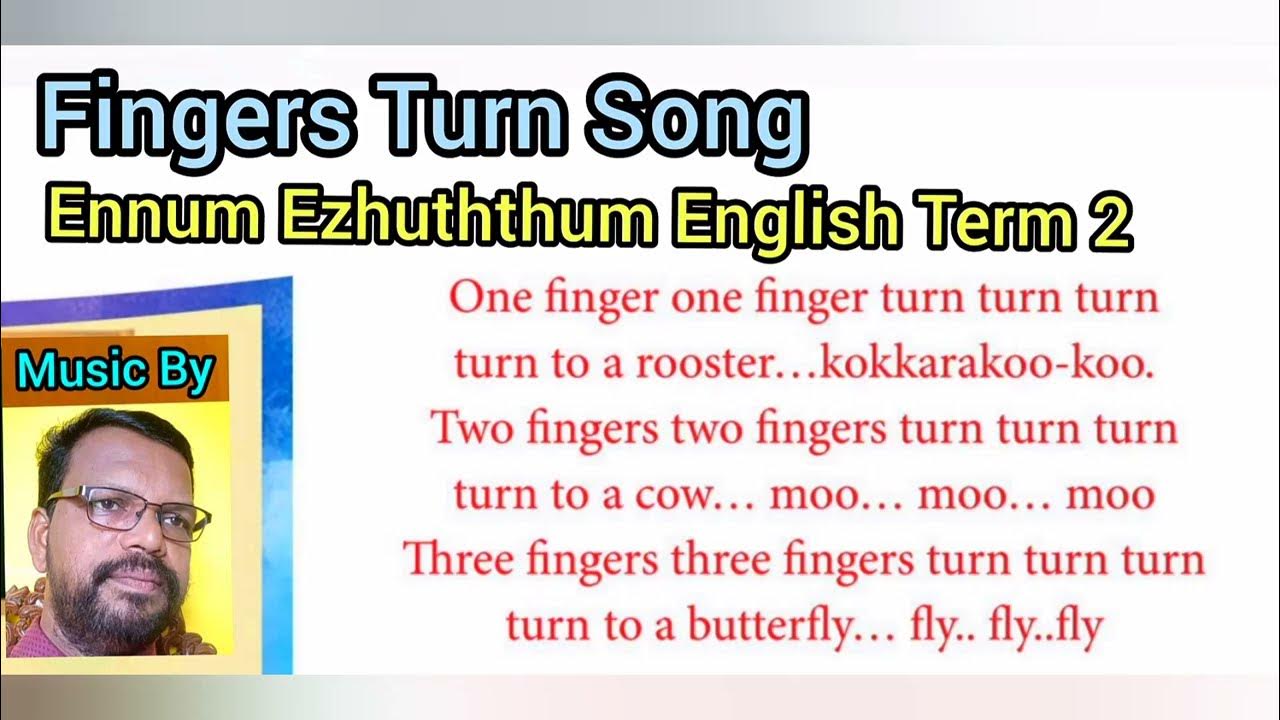 One finger one finger turn turn turn song from Ennum Ezhuththum English Term 2 - YouTube