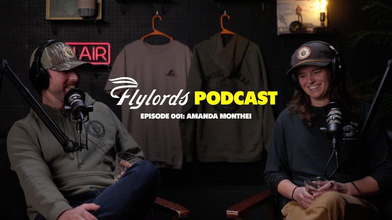 Fire and Fish with Amanda Monthei | Flylords Podcast - Episode 001 - YouTube