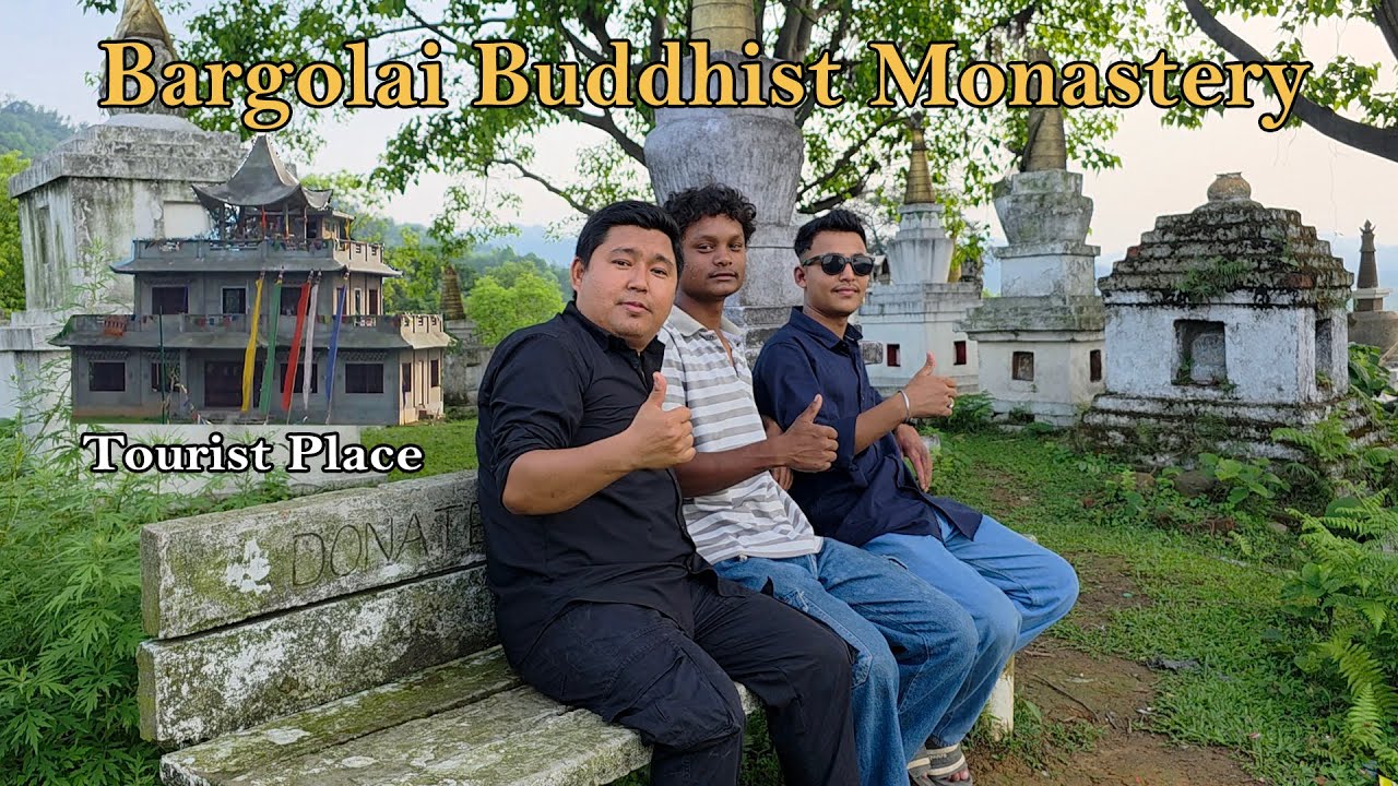 Buddhist Monastery at Bargolai Assam | Tourist Place - YouTube