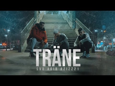 Svd, Agir, Azizz21 ►TRÄNE ◄ (Official Video)