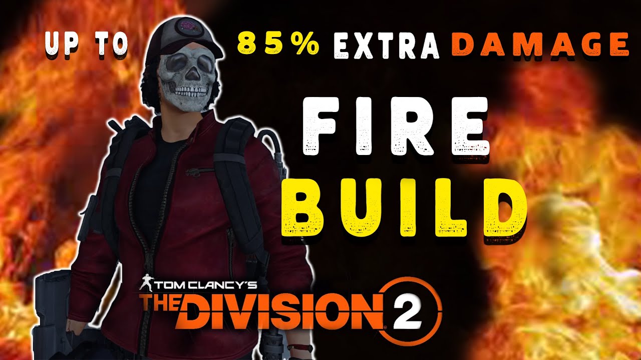 The Division 2 "inferno" Skill Build Overview - YouTube