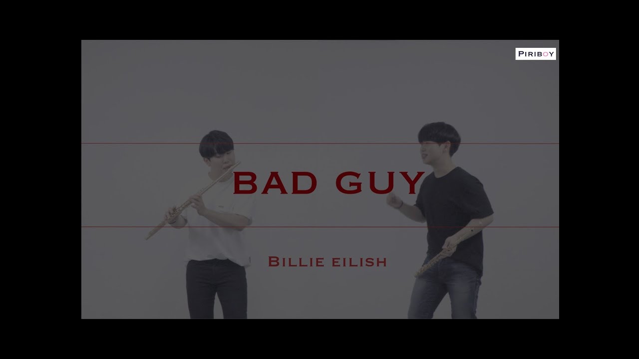 🎼 [NO MR] !!플루트 + 비트박스!! Billie Eilish - Bad guy Flute cover - YouTube
