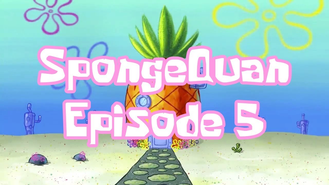 SpongeQuan Ep 5 (Ghetto SpongeBob Parody) - YouTube