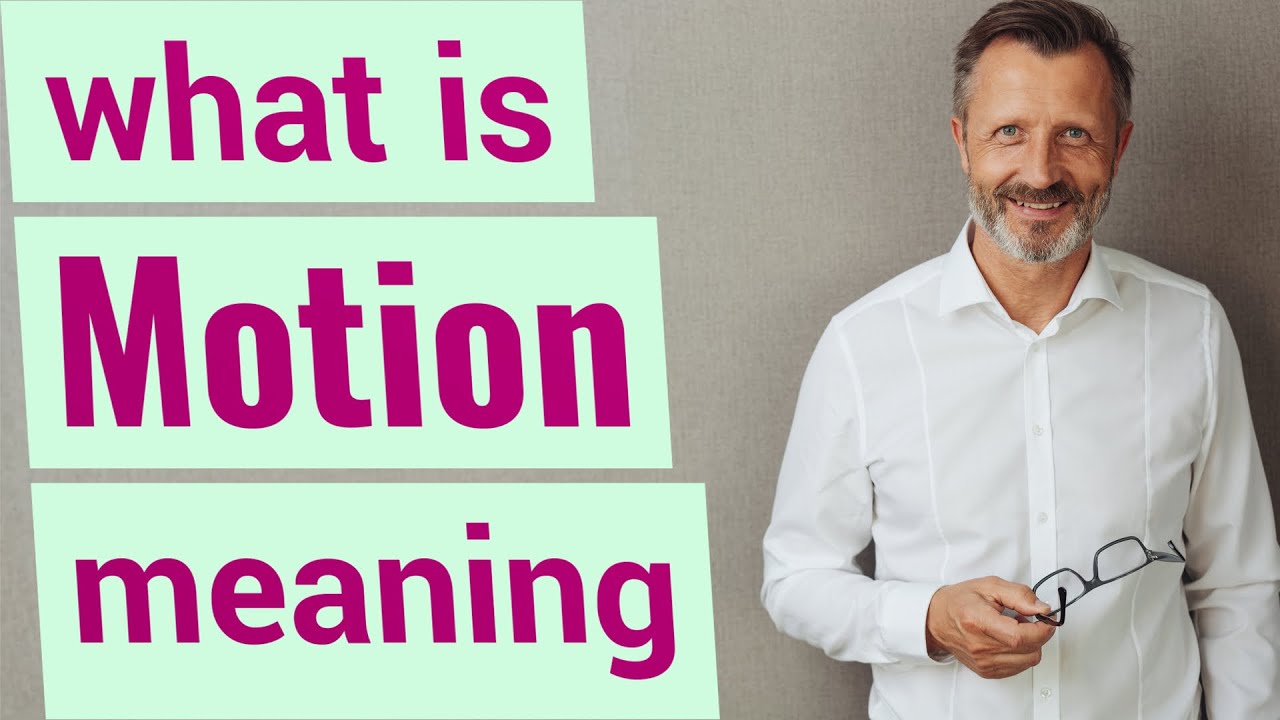 Motion Meaning Of Motion YouTube