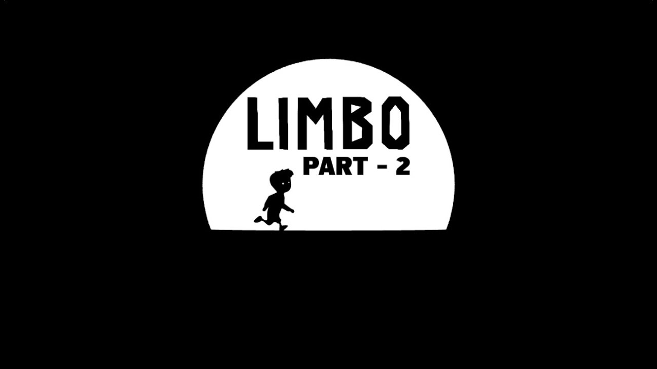 LIMBO Part - 2 | PC gameplay - YouTube