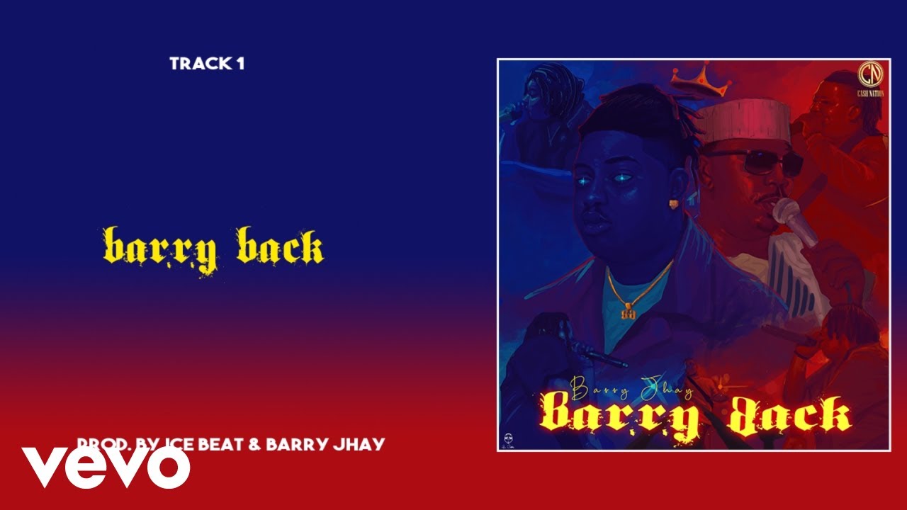 Barry Jhay - Barry Back (Official Audio) - YouTube