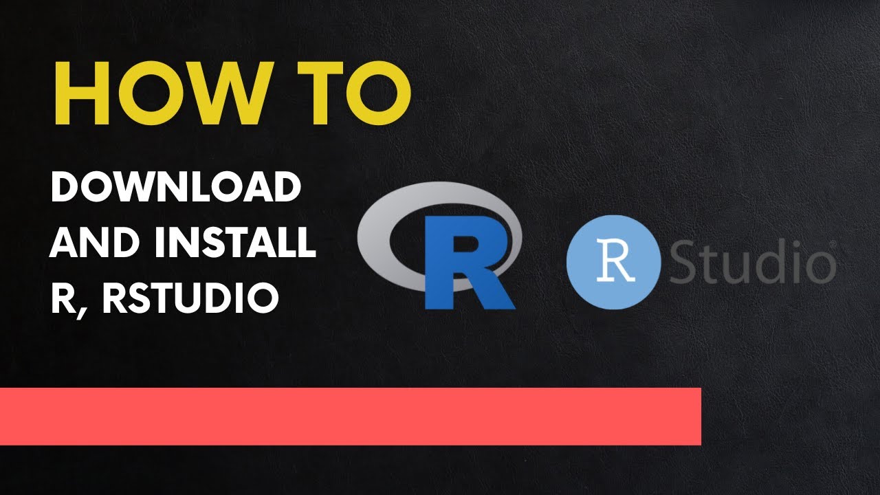 How to Download and Install R + RStudio - YouTube