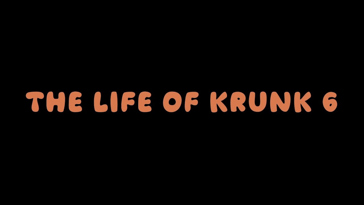The Life Of Krunk 6 - YouTube